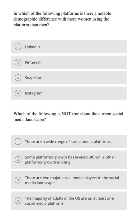 Solved In which of the following platforms is there a | Chegg.com
