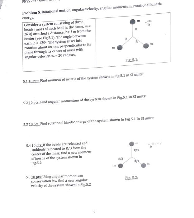 Solved Problem 5. Rotational motion, angular velocity, | Chegg.com