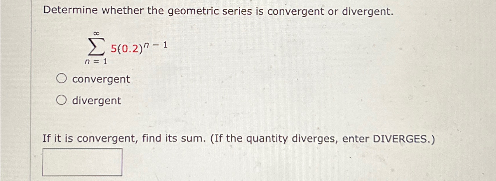 Solved Determine whether the geometric series is convergent | Chegg.com