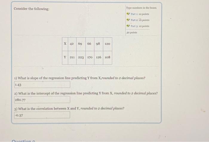 Solved Consider the following: 1) What is slope of the | Chegg.com