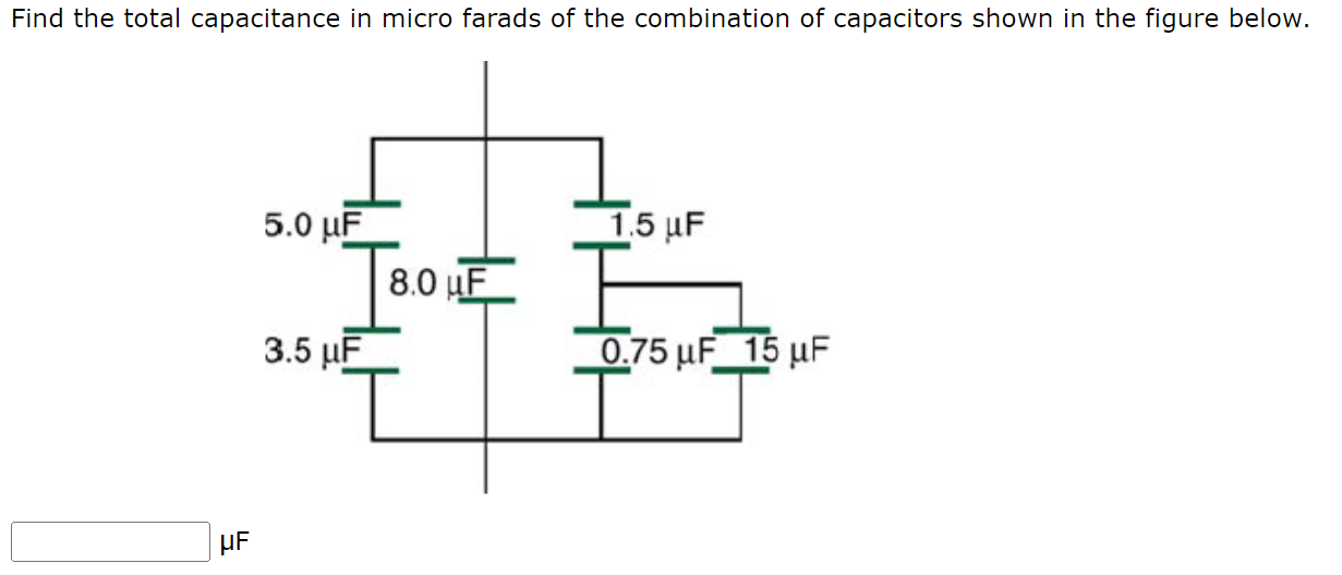 Solved Find the total capacitance in micro farads of the | Chegg.com