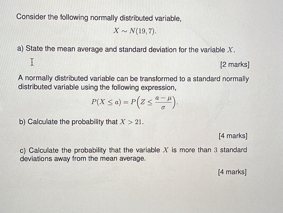 Solved Consider the following normally distributed variable, | Chegg.com