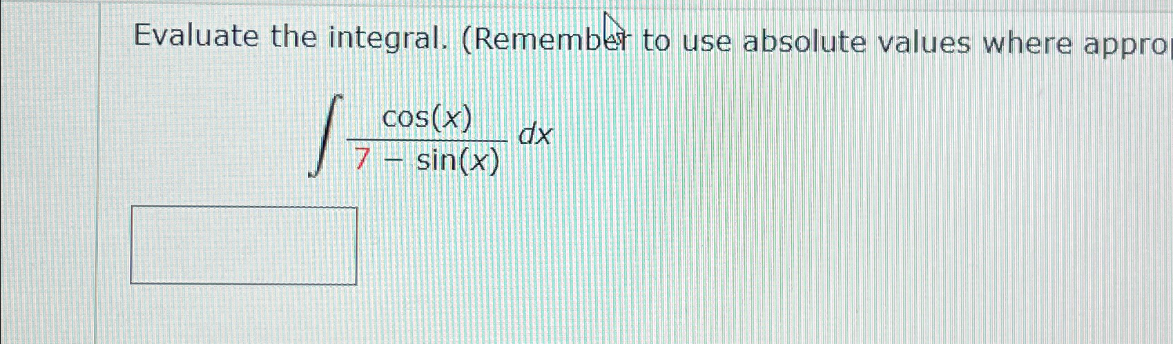 Solved Evaluate the integral. (Remember to use absolute | Chegg.com