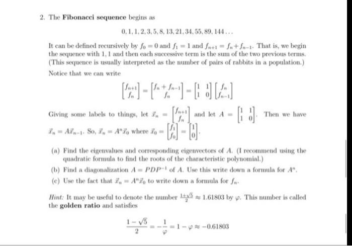 Solved 2. The Fibonacci sequence begins as | Chegg.com