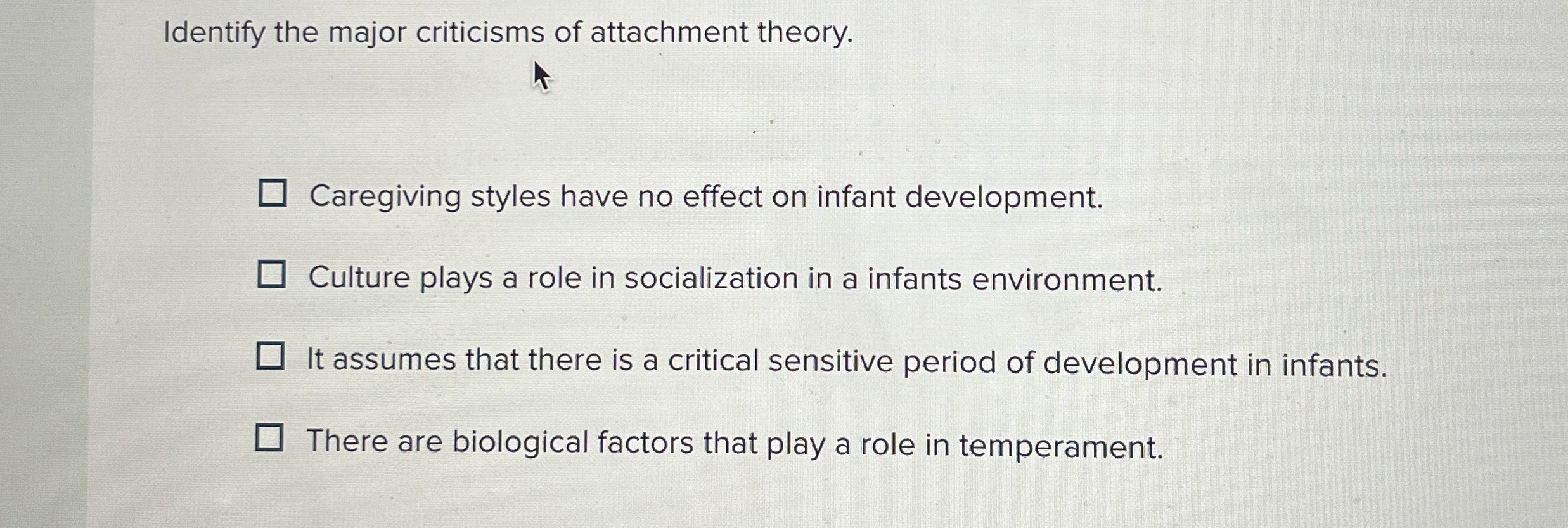 Solved Identify the major criticisms of attachment | Chegg.com