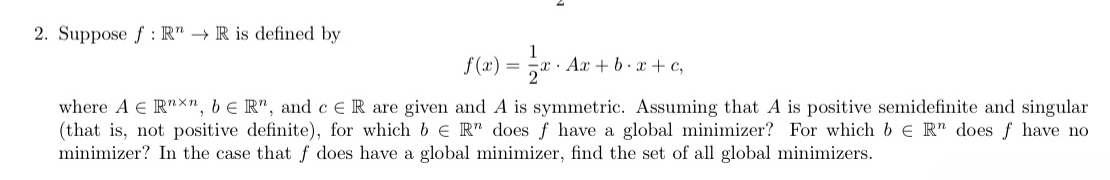Solved Suppose f:Rn→R ﻿is defined byf(x)=12x*Ax+b*x+c,where | Chegg.com