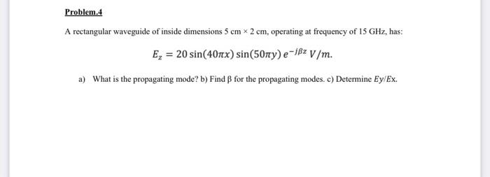 Solved A rectangular waveguide of inside dimensions 5 cm×2 | Chegg.com