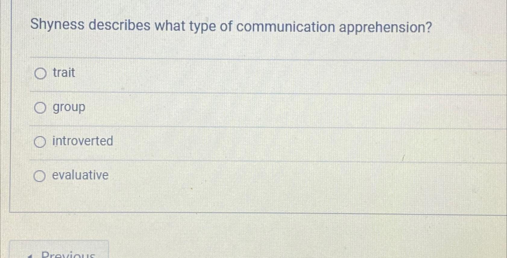 Solved Shyness describes what type of communication | Chegg.com