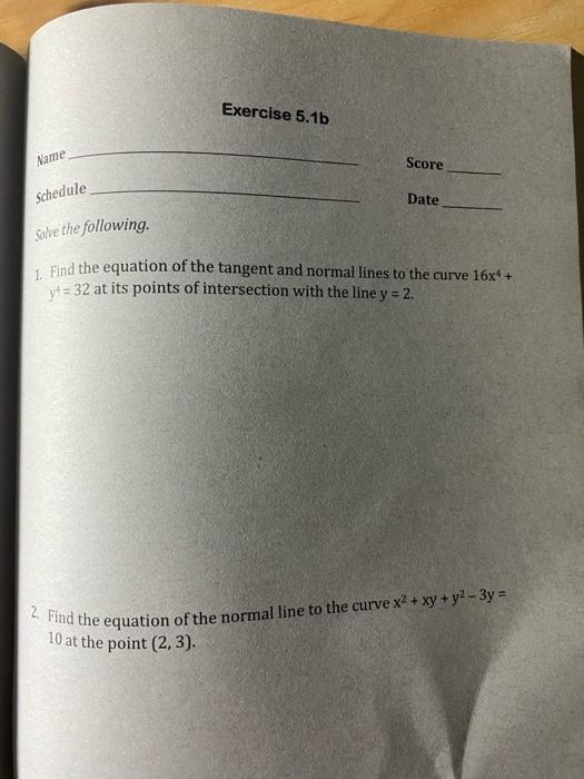 Solved 1. Find the equation of the tangent and normal lines | Chegg.com
