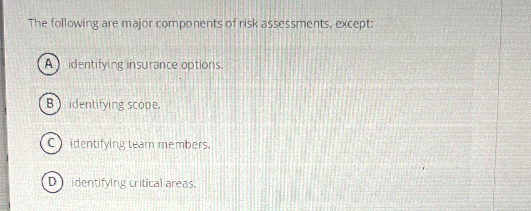 Solved The following are major components of risk | Chegg.com