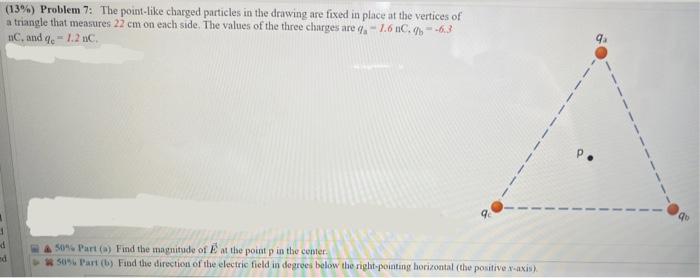 Solved 1 (13%) Problem 7: The point-like charged particles | Chegg.com
