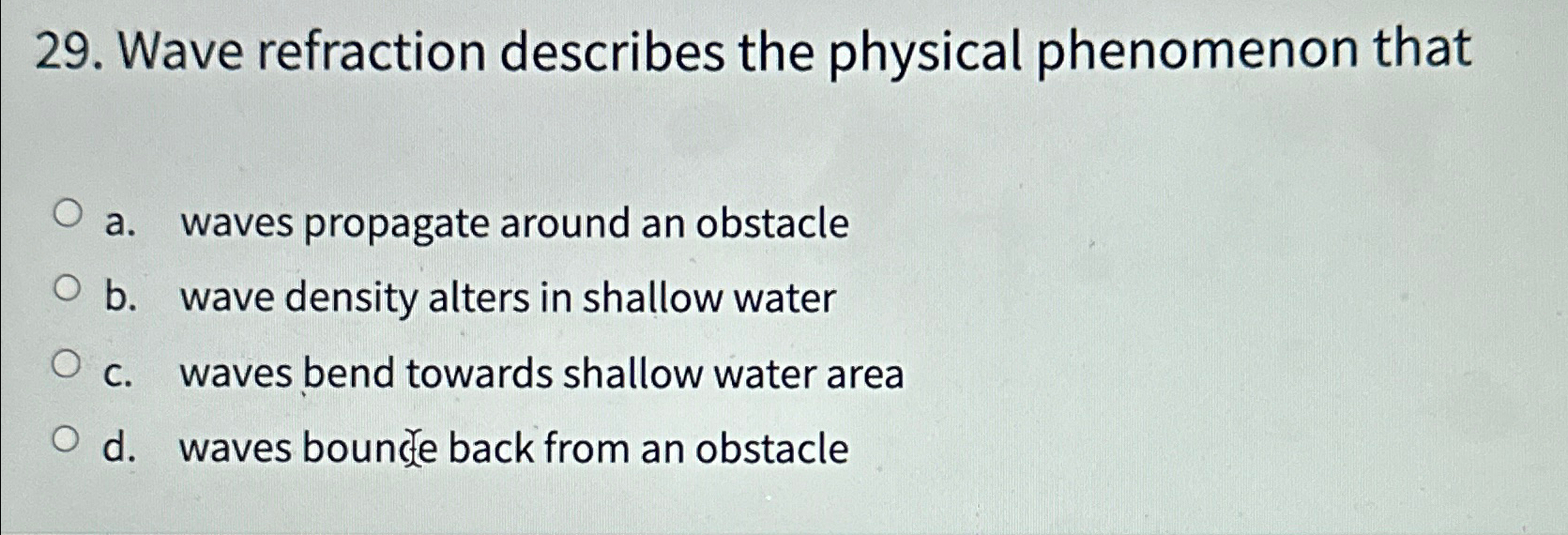 Solved Wave refraction describes the physical phenomenon | Chegg.com
