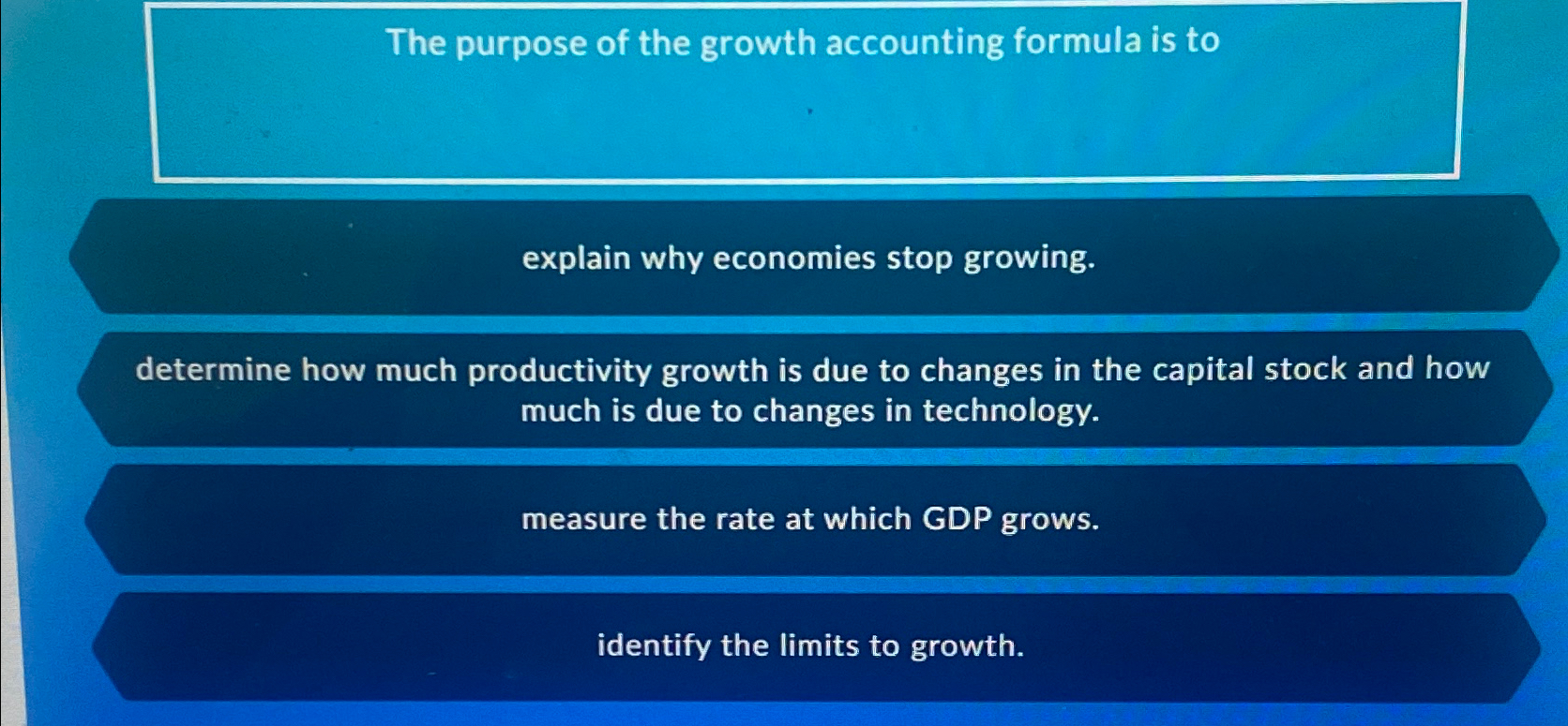Solved The purpose of the growth accounting formula is | Chegg.com
