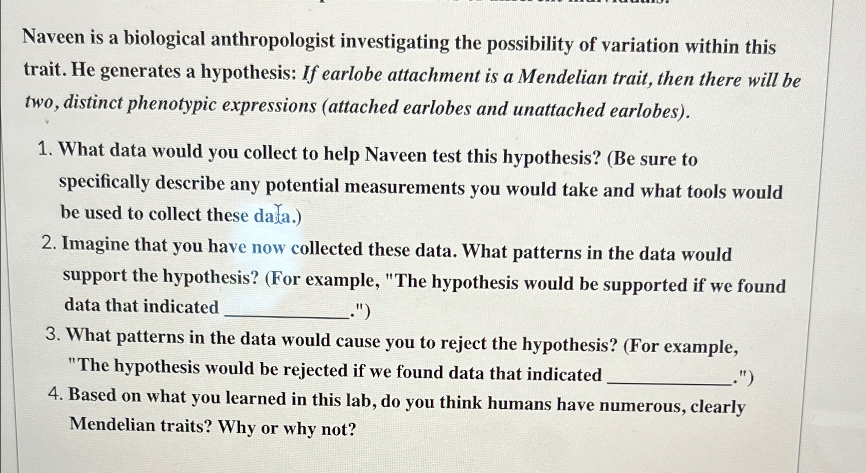 Solved Naveen is a biological anthropologist investigating | Chegg.com