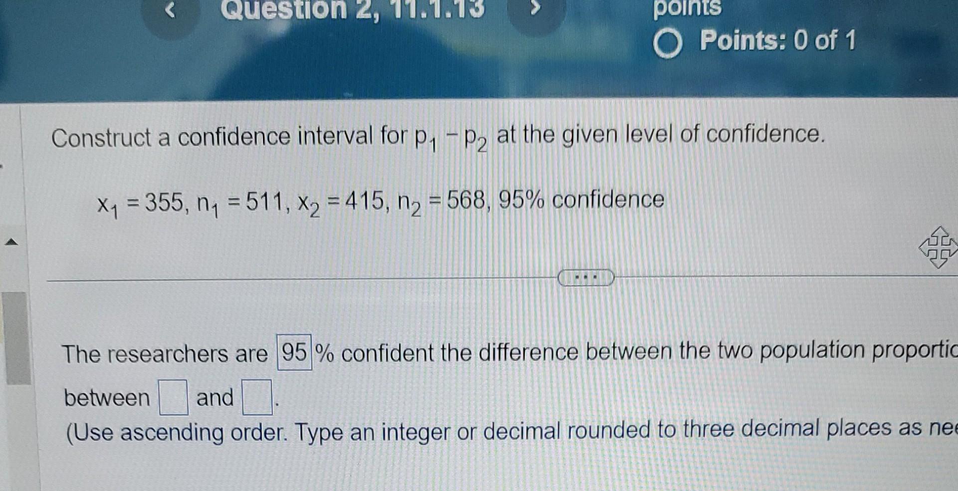 Solved Construct a confidence interval for p1−p2 at the | Chegg.com