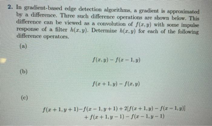 2. In gradient-based edge detection algorithms, a | Chegg.com