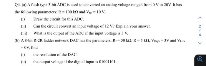 Solved Q4. (a) A flash type 3-bit ADC is used to converted | Chegg.com