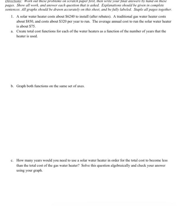 [Solved]: Directions: Work out these problems on scratch pa