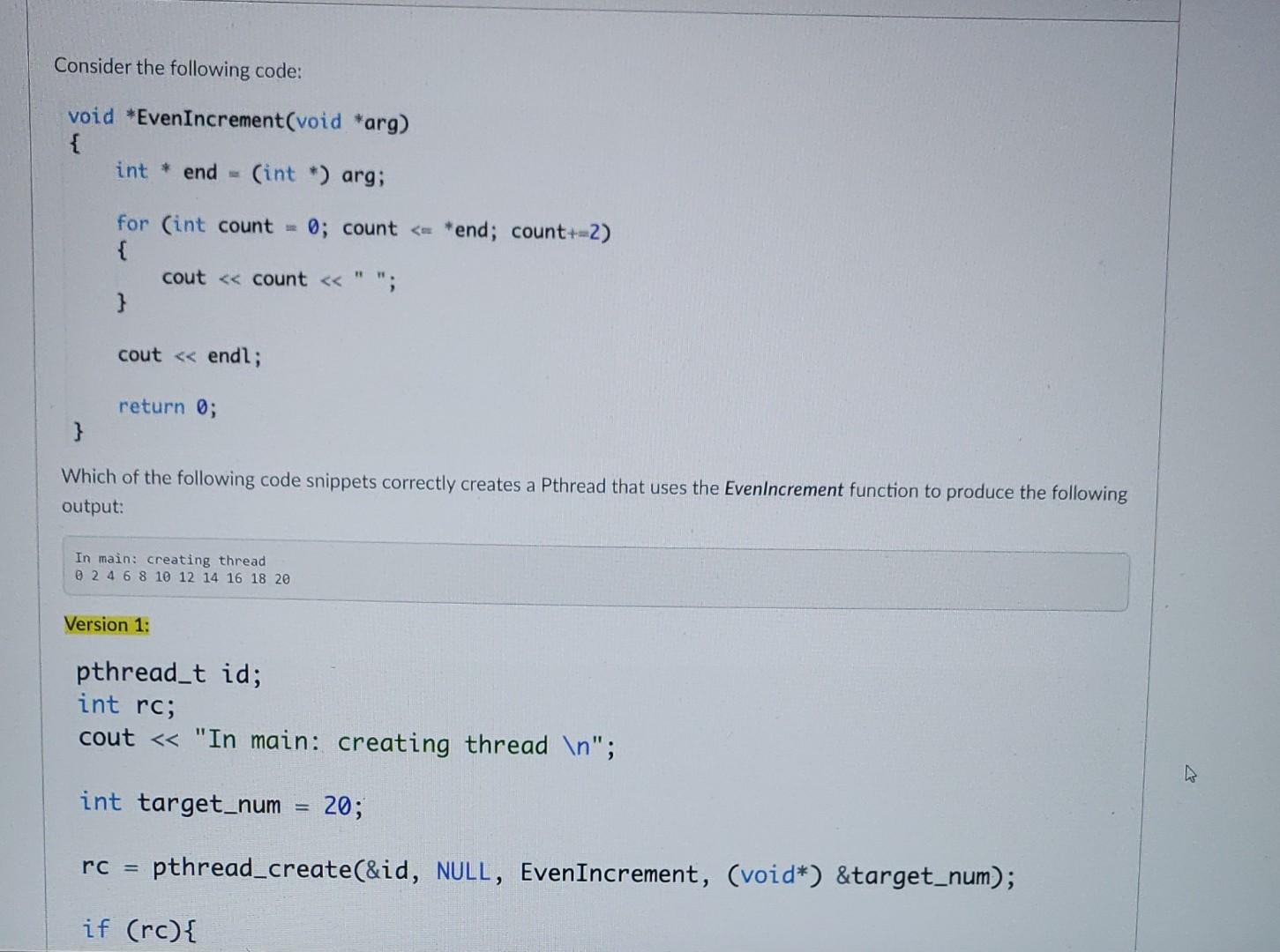 Solved Consider the following code: void *EvenIncrement(void | Chegg.com