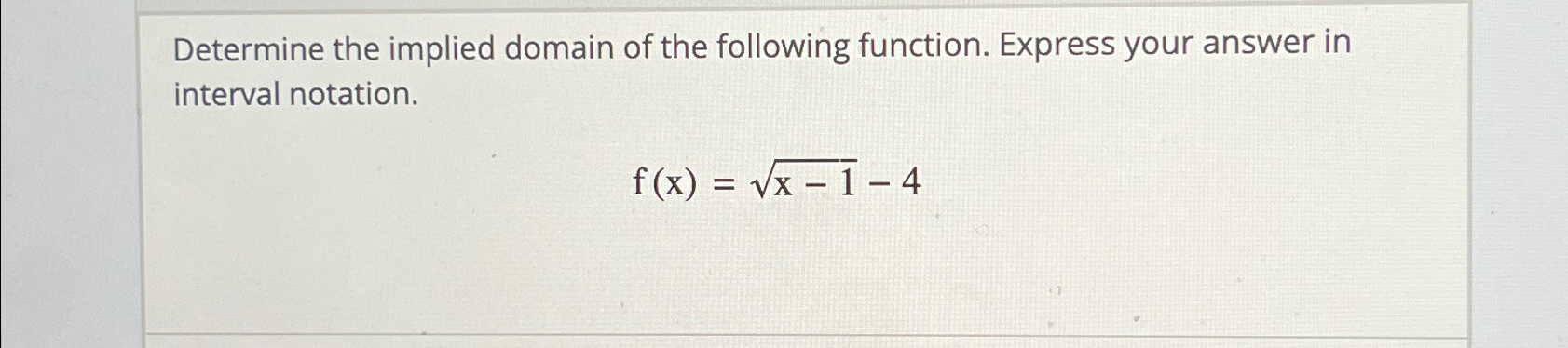 Solved Determine the implied domain of the following | Chegg.com
