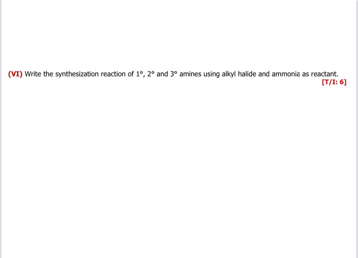 Solved (VI) ﻿Write the synthesization reaction of 1°,2° ﻿and | Chegg.com