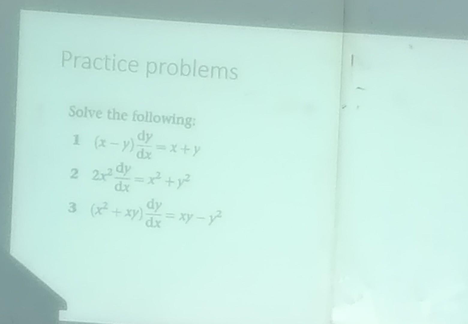 Solved Practice problems Solve the following: 1(x−y)dxdy=x+y | Chegg.com
