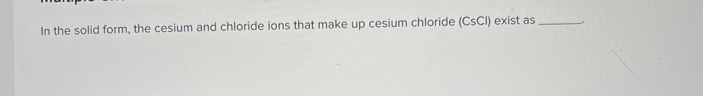 Solved In the solid form, the cesium and chloride ions that | Chegg.com
