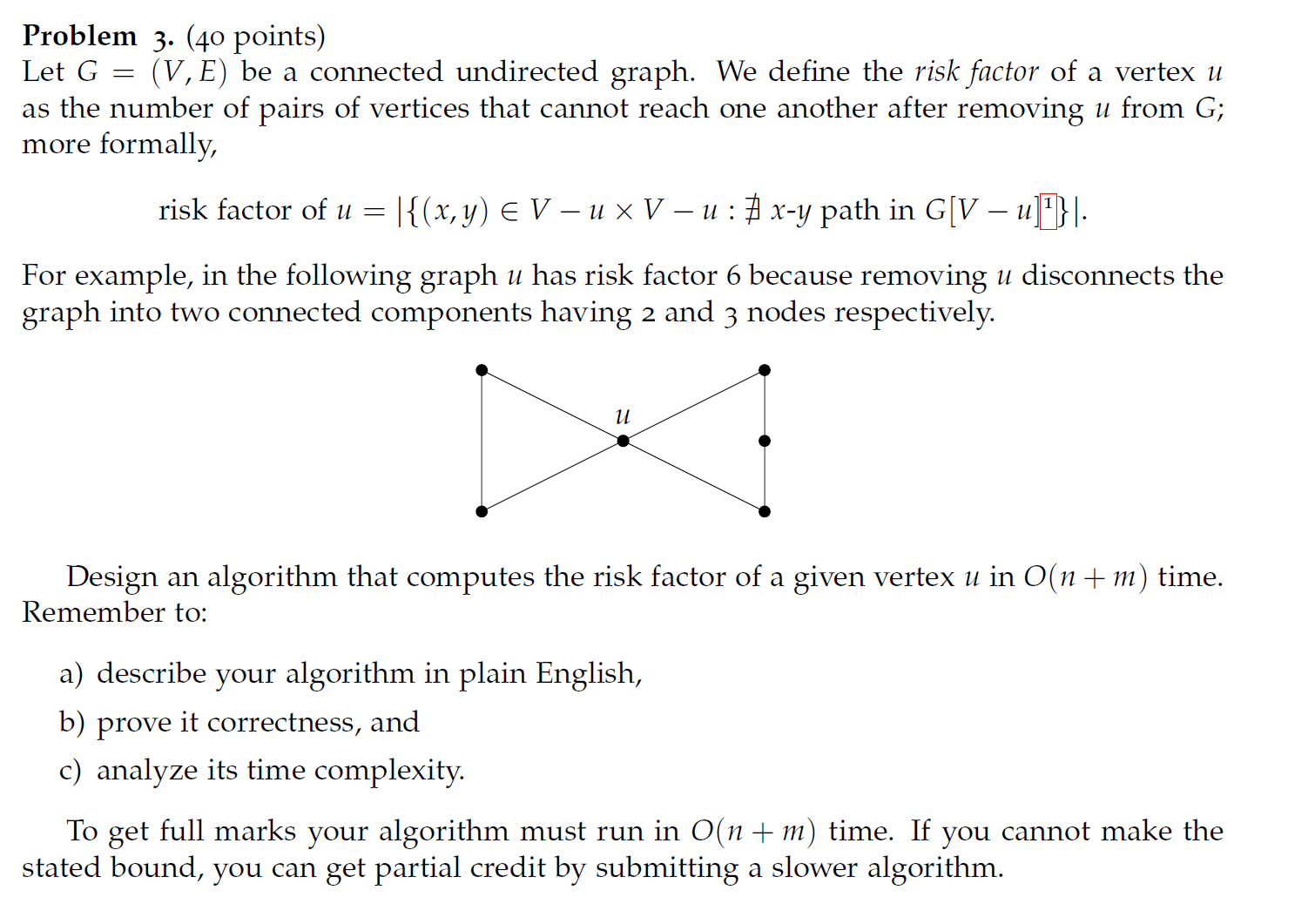 Solved Problem 3. (40 points) Let G=(V,E) be a connected | Chegg.com