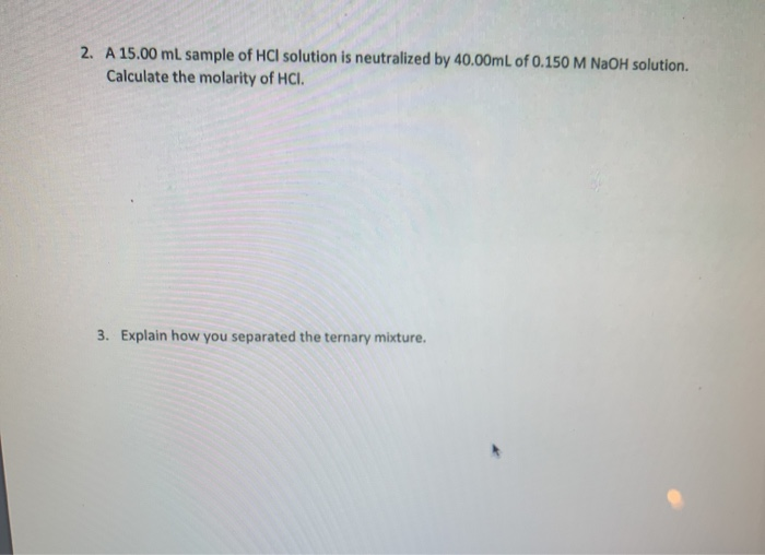 Solved 2. A 15.00 mL sample of HCl solution is neutralized | Chegg.com