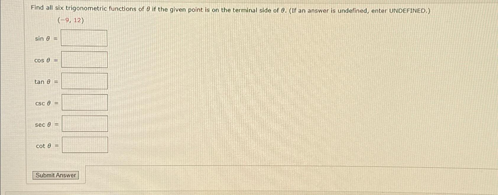 Solved Find all six trigonometric functions of θ ﻿if the | Chegg.com