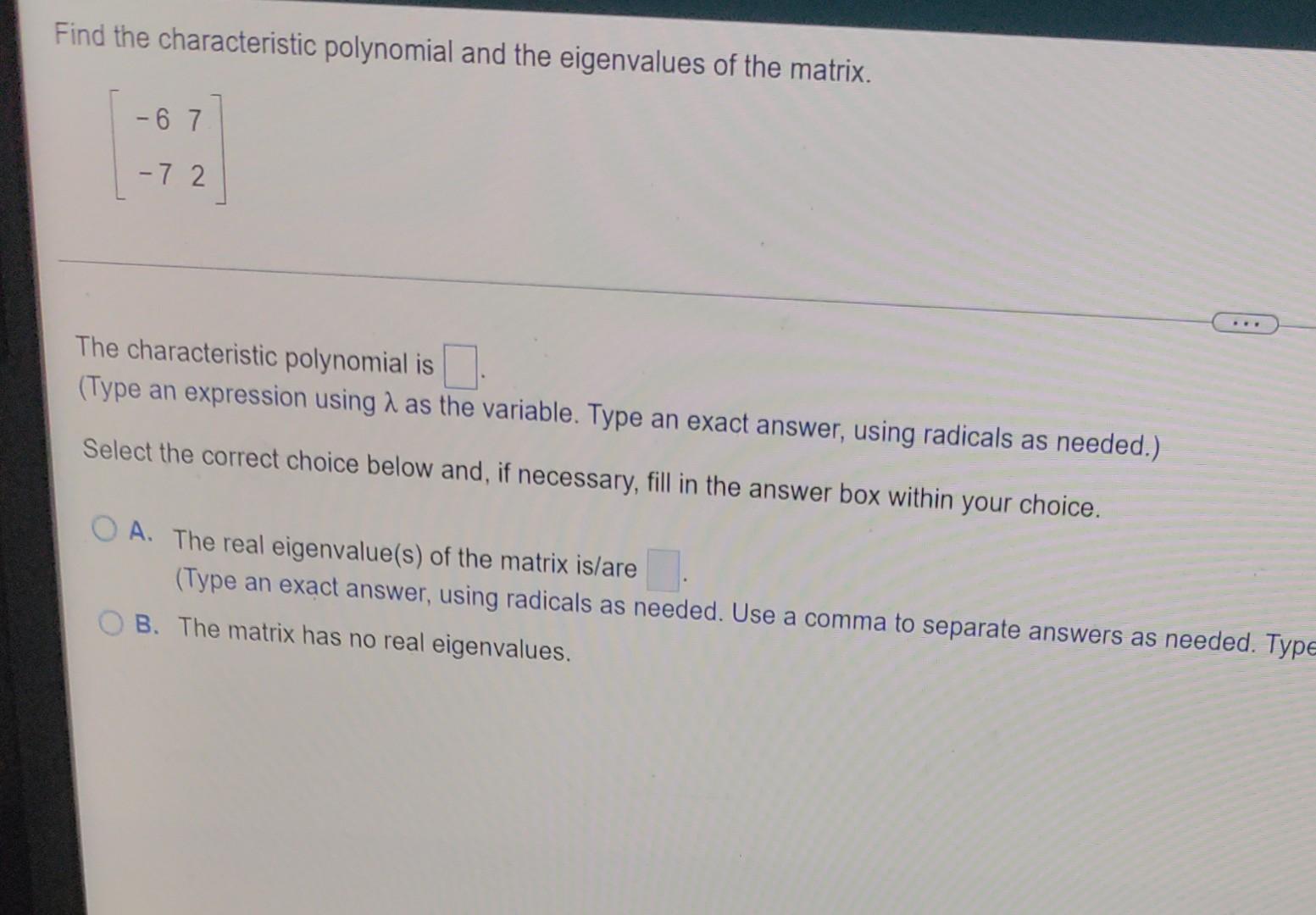 Solved Find the characteristic polynomial and the | Chegg.com