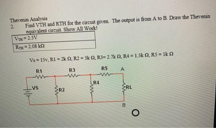 Solved Draw in multisim VTH RTH and RL thevenin circuit to | Chegg.com