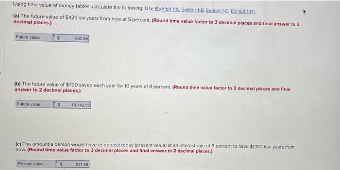 Solved Using time value of money tables, calculate the | Chegg.com