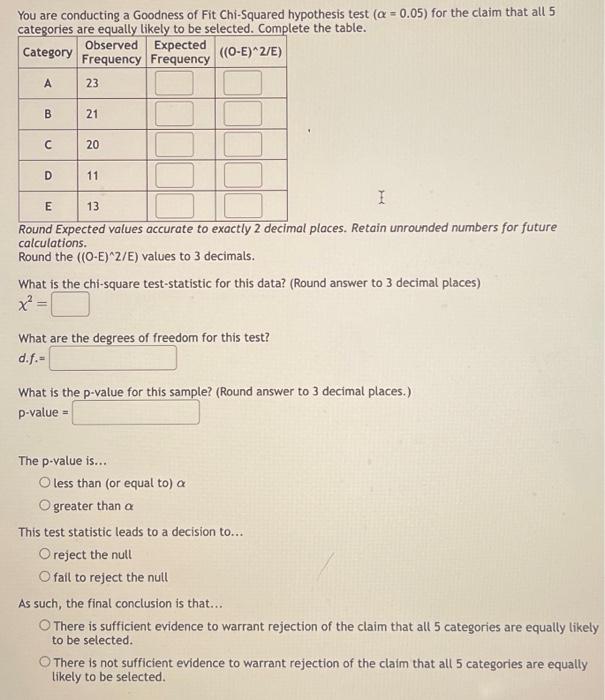 Solved For A Chi Squared Goodness Of Fit Test About A