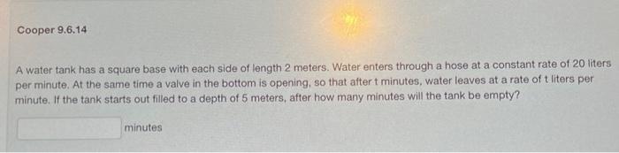 Solved A water tank has a square base with each side of | Chegg.com