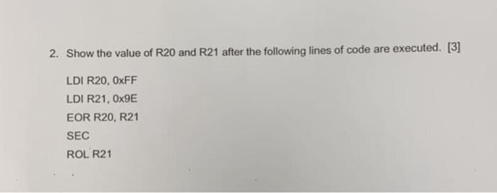 Solved 2. Show the value of R20 and R21 after the following | Chegg.com