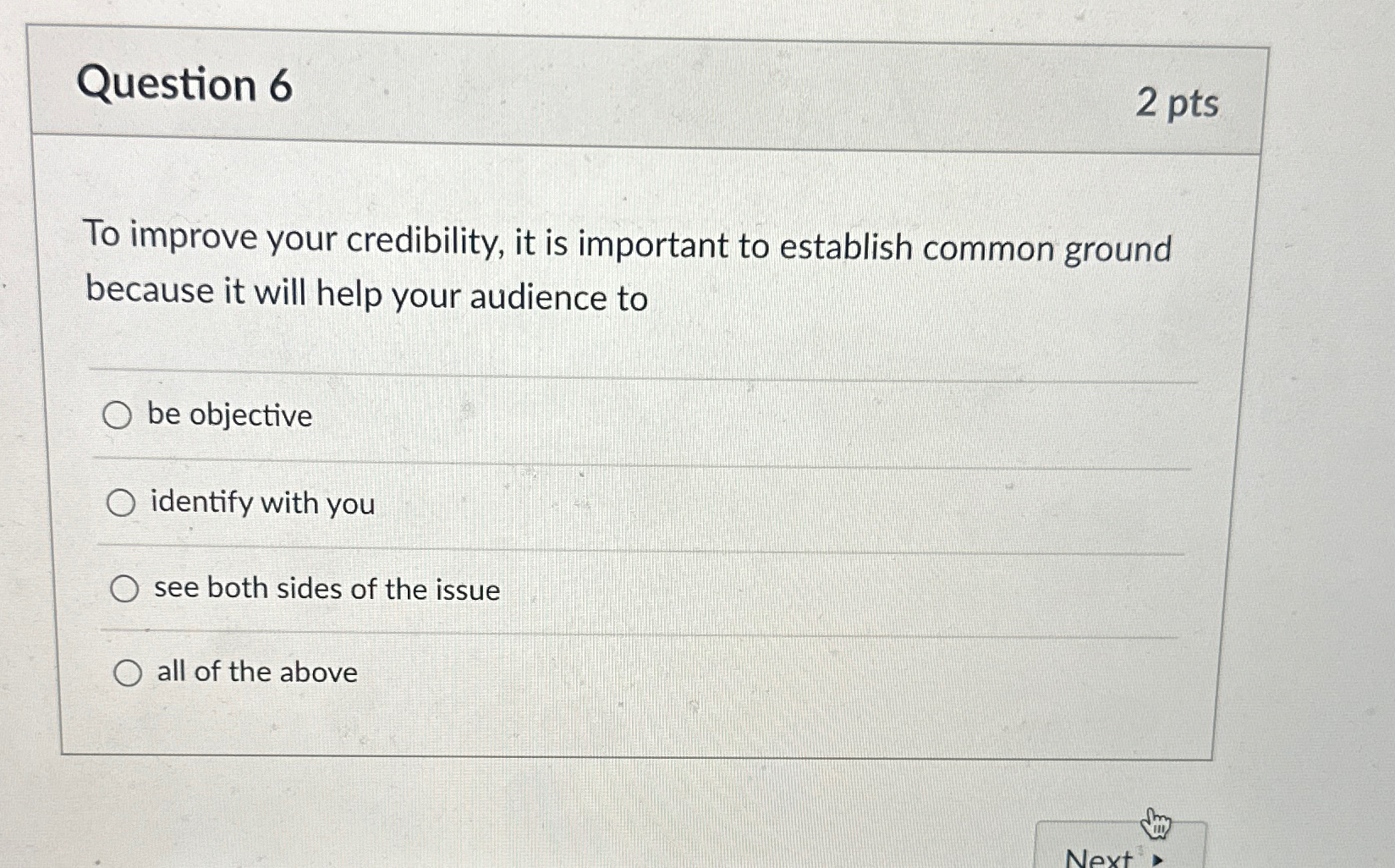 Solved Question 62ptsTo improve your credibility, it is | Chegg.com