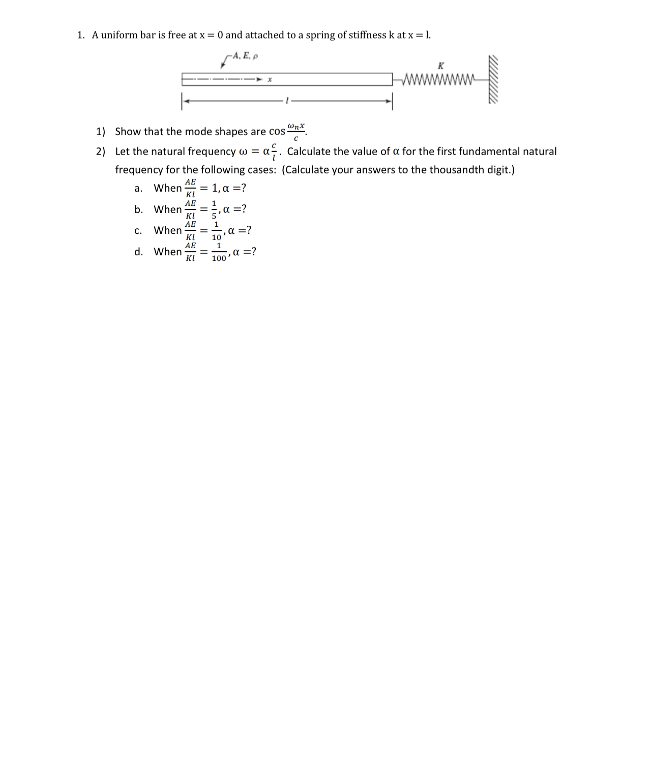 Solved A uniform bar is free at x=0 ﻿and attached to a | Chegg.com