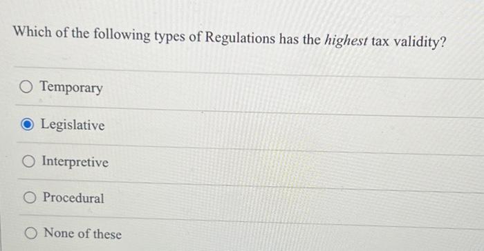 Solved Which of the following types of Regulations has the | Chegg.com