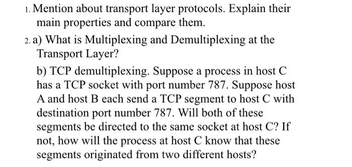 Solved 1. Mention about transport layer protocols. Explain | Chegg.com