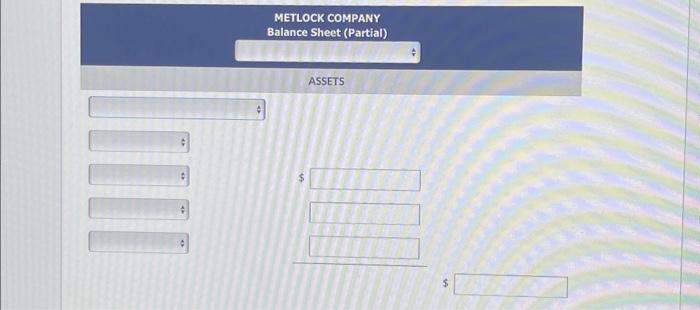 Solved The following information is available for Metlock | Chegg.com