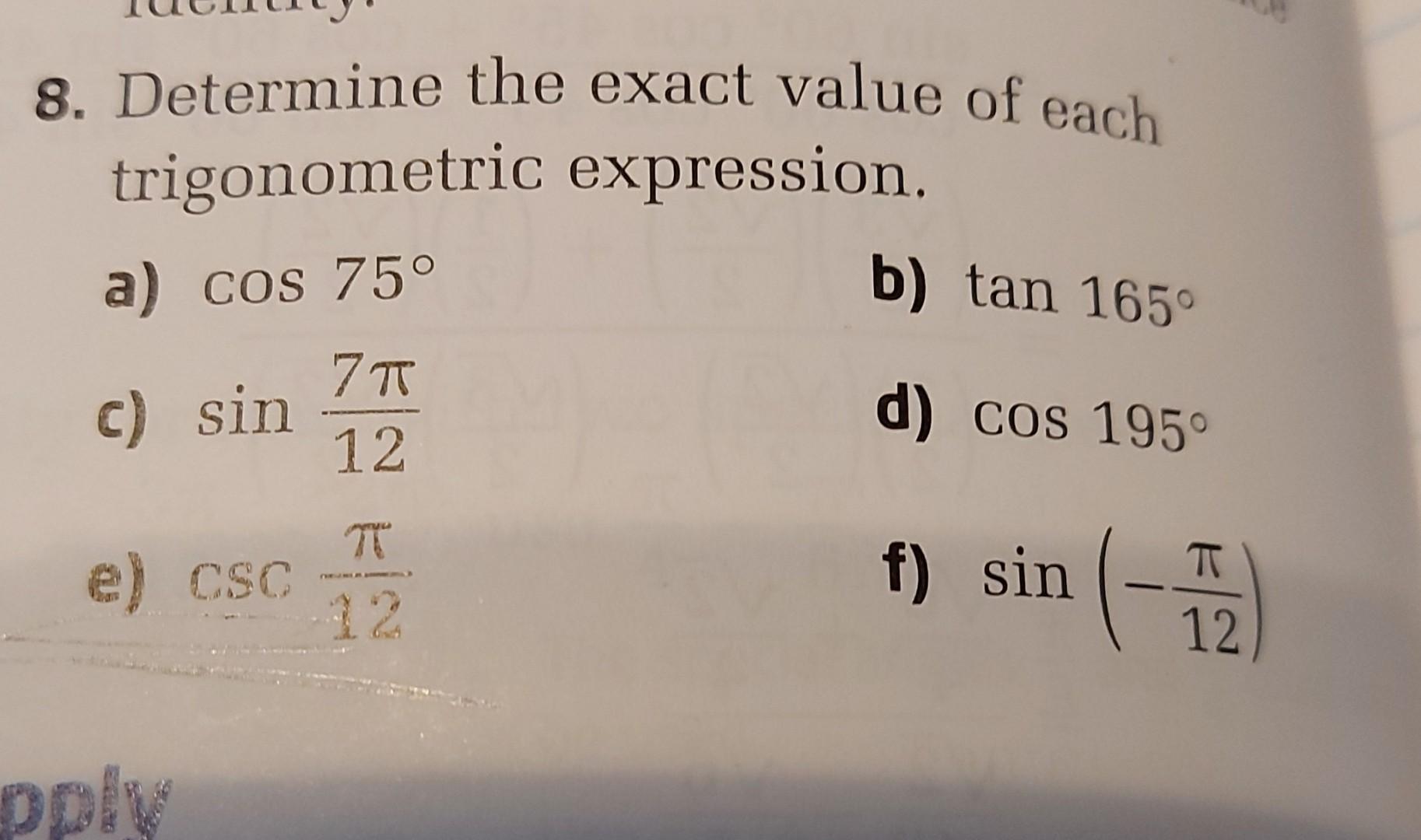 Solved 8. Determine the exact value of each trigonometric | Chegg.com