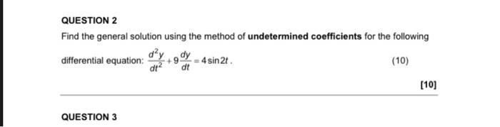 Solved QUESTION 2 Find the general solution using the method | Chegg.com