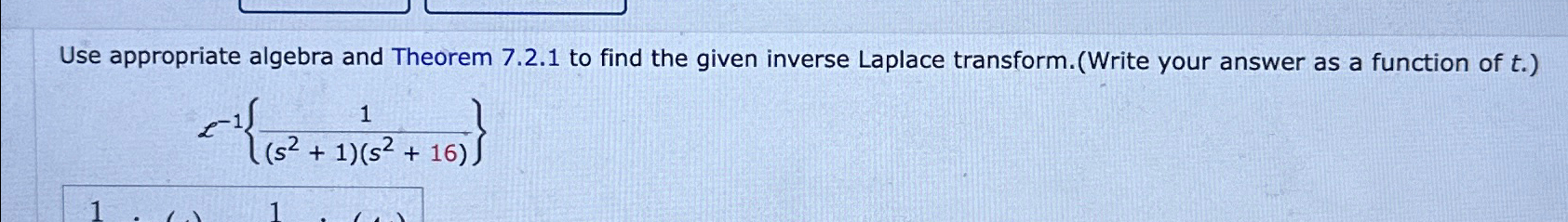 Solved Use appropriate algebra and Theorem 7.2.1 ﻿to find | Chegg.com