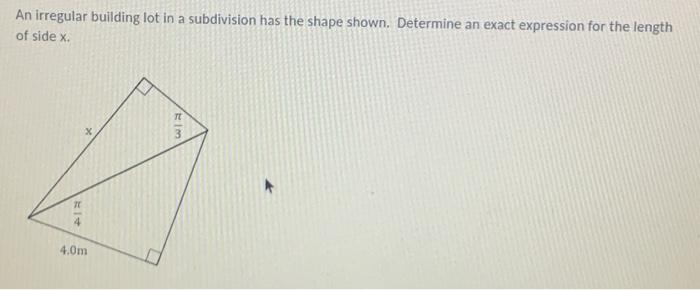 Solved An irregular building lot in a subdivision has the | Chegg.com