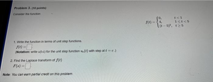 Solved Cansider the function f(t)=⎩⎨⎧0,4,(t−5)2,t