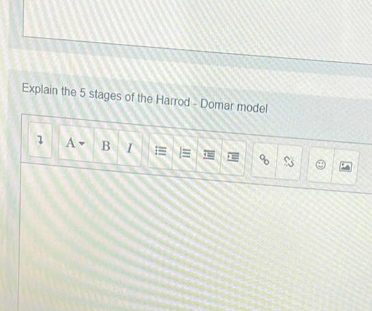 Solved Explain the 5 stages of the Harrod - Domar model 7 A | Chegg.com