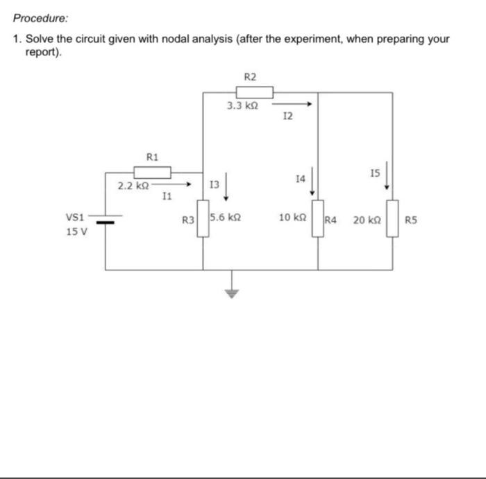 Solved Procedure: 1. Solve the circuit given with nodal | Chegg.com