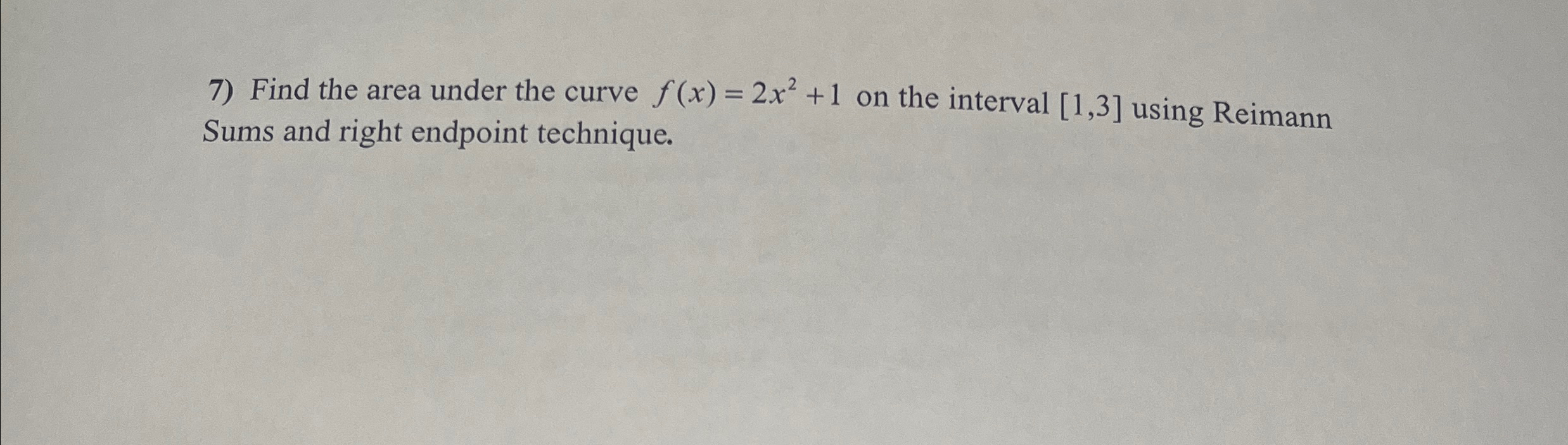 Solved Find the area under the curve f(x)=2x2+1 ﻿on the | Chegg.com