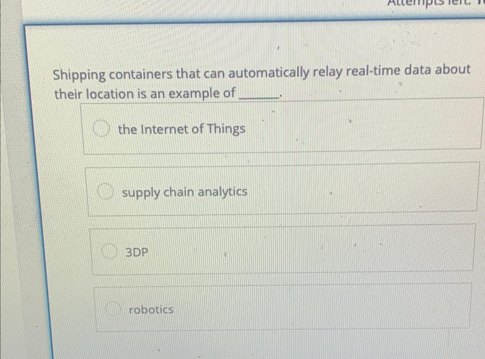 Solved Shipping containers that can automatically relay | Chegg.com